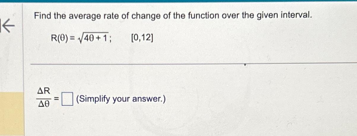 Solved Find the average rate of change of the function over | Chegg.com