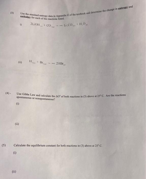 (3) Use the standard entropy data in Appendix G of | Chegg.com