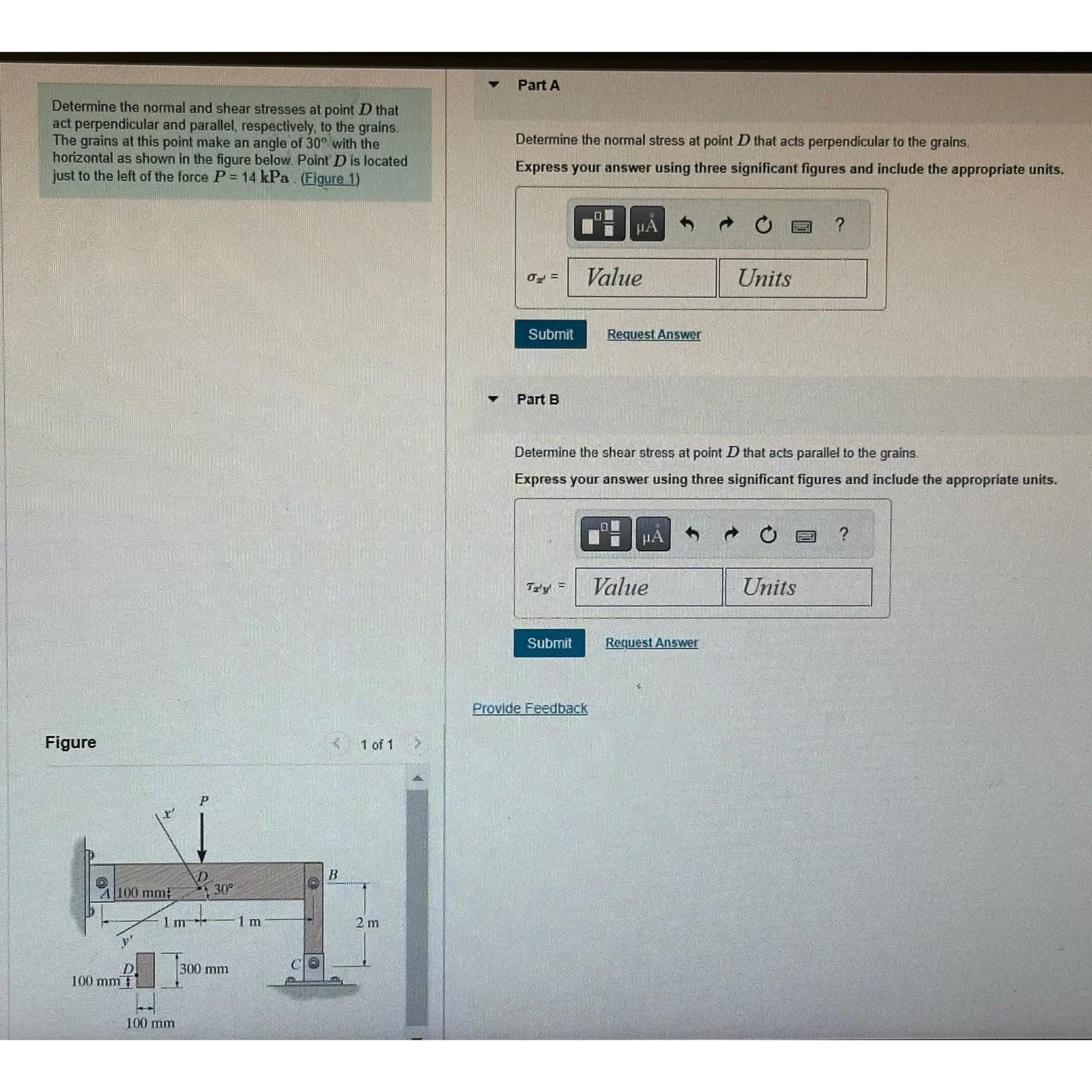 Solved Determine the normal and shear stresses at point D | Chegg.com