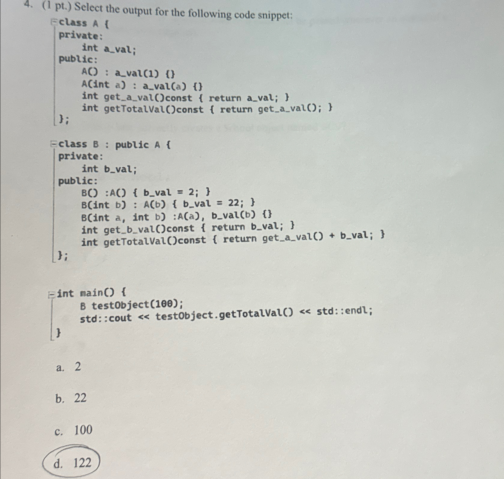 Solved (1 ﻿pt.) ﻿Select the output for the following code | Chegg.com