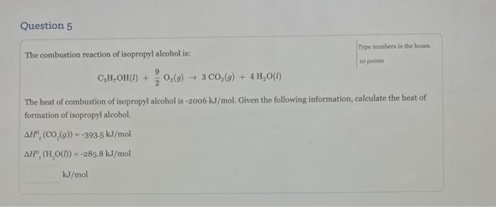 Solved The combustion reaction of isopropyl alcohol is: Type | Chegg.com