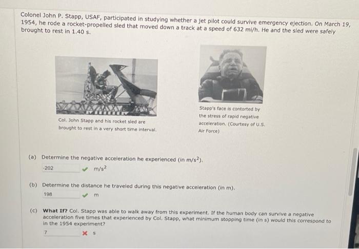 Solved Colonel John P. Stapp, USAF, participated in studying | Chegg.com
