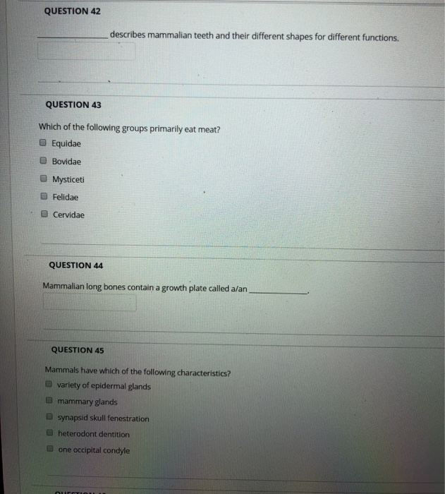 Solved QUESTION 42 describes mammalian teeth and their | Chegg.com