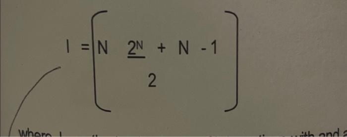 where 1 = N 2N + N -1 2 ith and a | Chegg.com