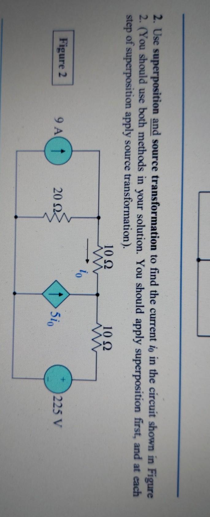 Solved 2 Use Superposition And Source Transformation To