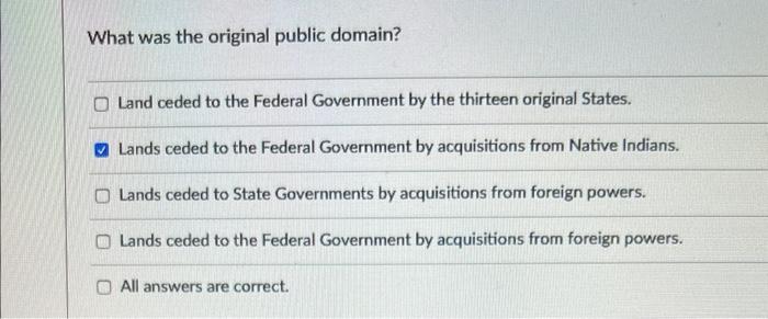 What was the original public domain? Land ceded to | Chegg.com