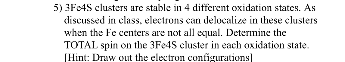 Solved 3 ﻿Fe 4 ﻿S clusters are stable in 4 ﻿different | Chegg.com