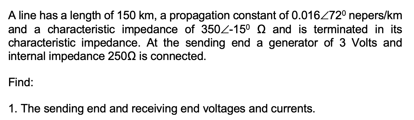 Solved A line has a length of 150 ﻿km, ﻿a propagation | Chegg.com