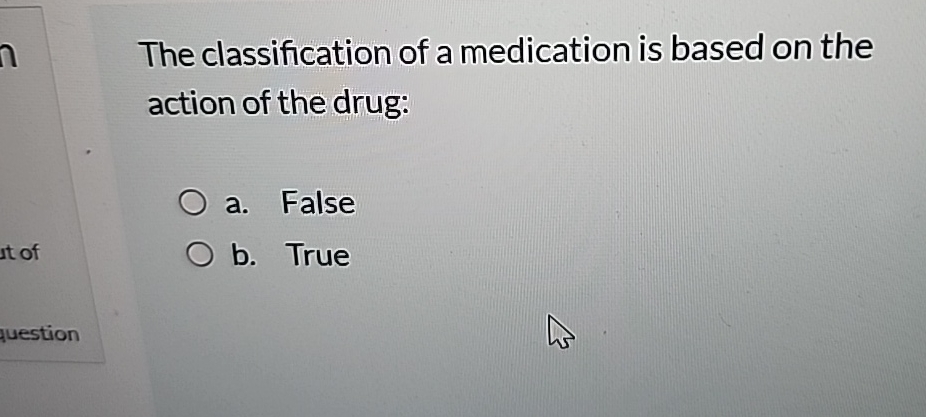 Solved The classification of a medication is based on the | Chegg.com