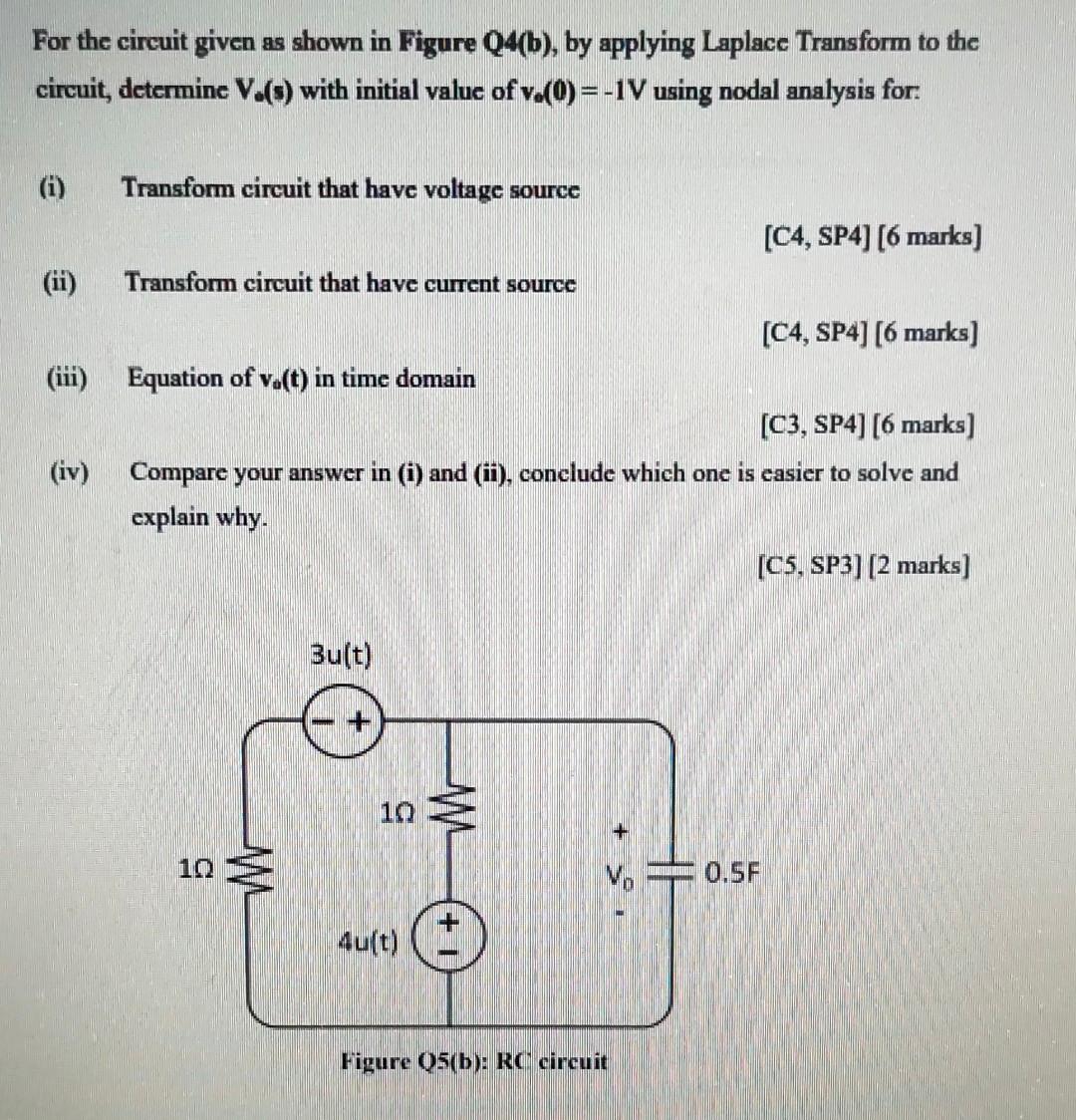 Solved For the circuit given as shown in Figure Q4(b), by | Chegg.com