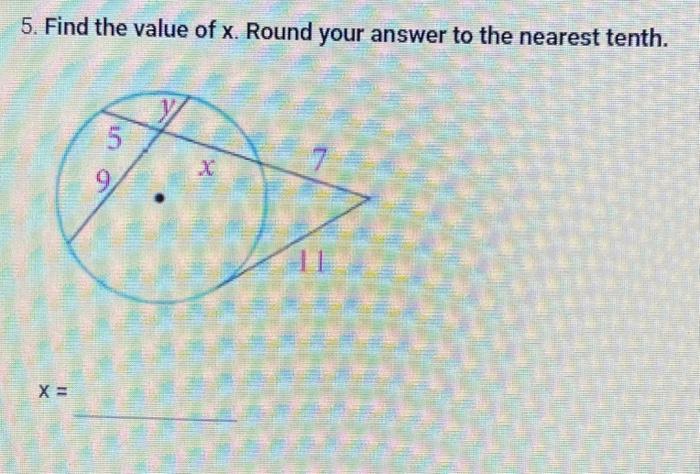 Solved 5. Find the value of x. Round your answer to the | Chegg.com