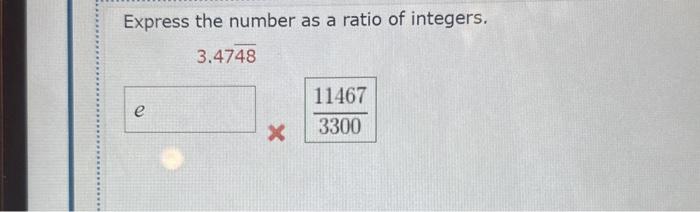 Solved Express the number as a ratio of integers. | Chegg.com