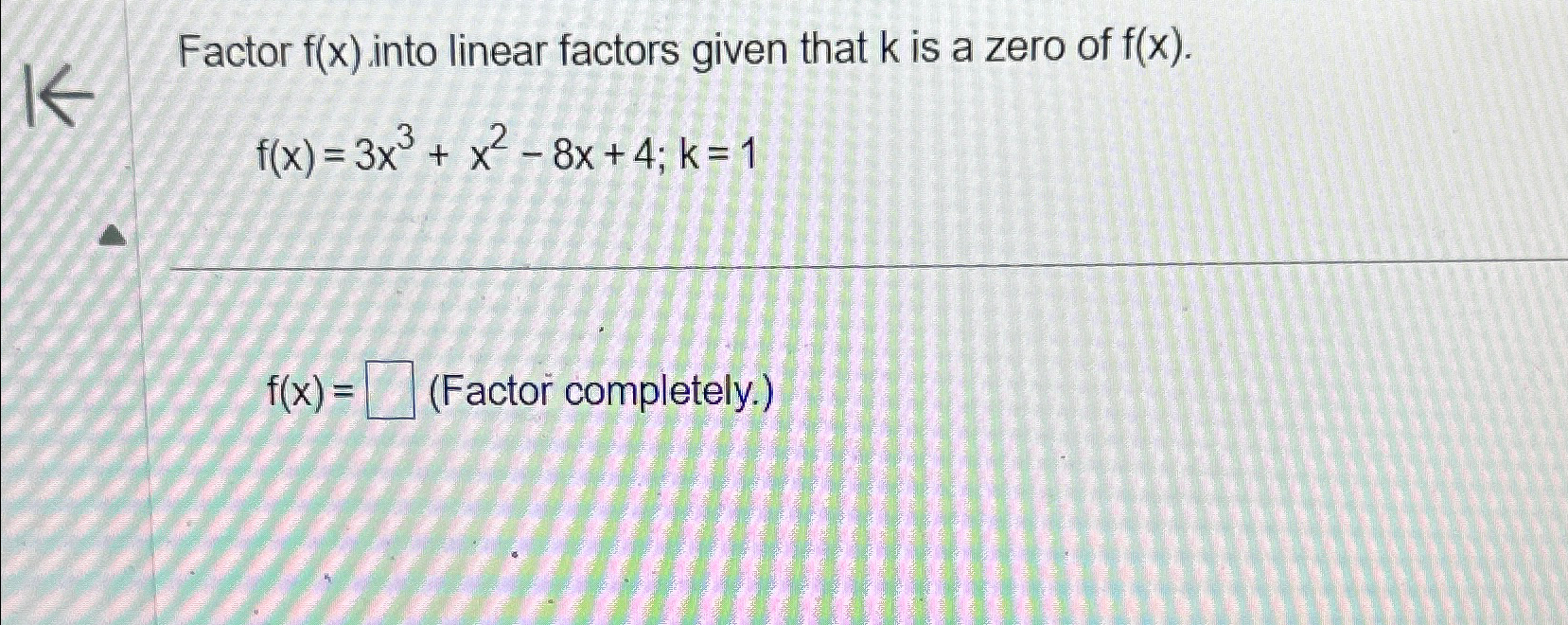 Solved Factor f(x). ﻿into linear factors given that k ﻿is a | Chegg.com