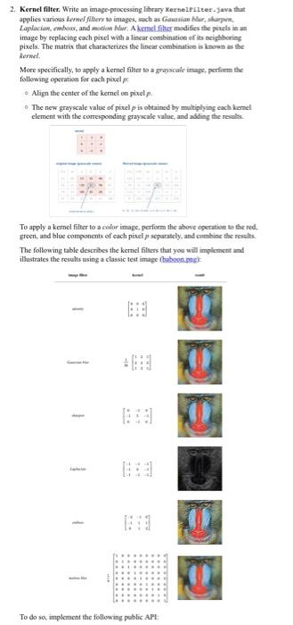 Solved 2. Kernel filter. Write an image-processing library | Chegg.com