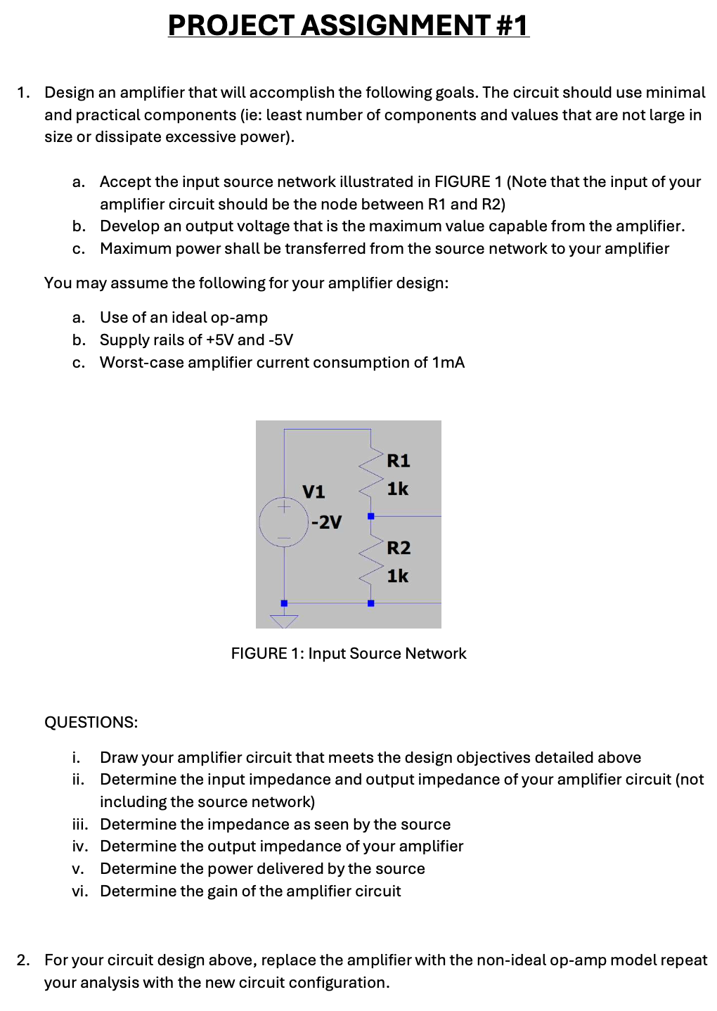 Solved PROJECT ASSIGNMENT #1Design an amplifier that will | Chegg.com