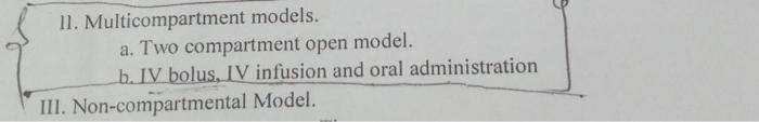Solved 11. Multicompartment models. a. Two compartment open | Chegg.com