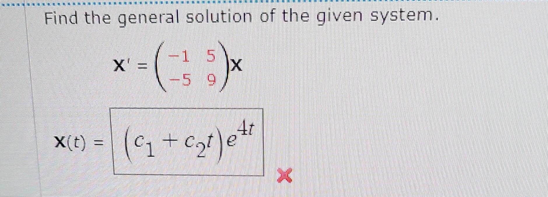 Solved Find the general solution of the given system. | Chegg.com