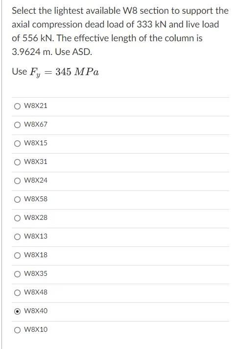 Solved Select the lightest available W8 section to support | Chegg.com