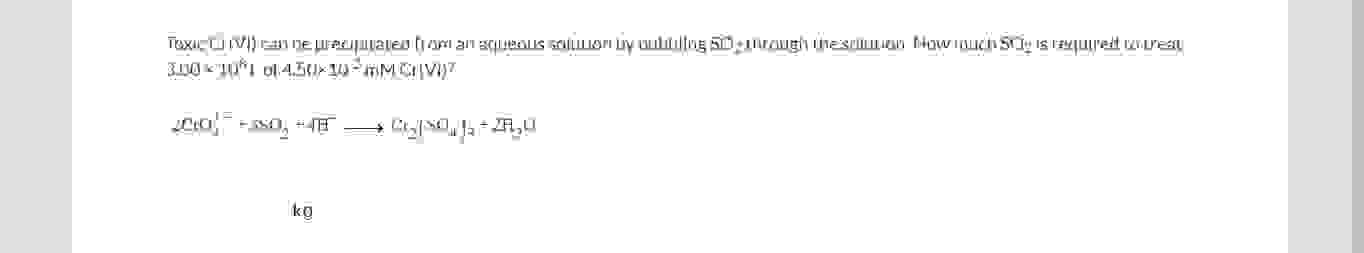 Solved How much SO2 ﻿is required to treat 3.00x10^8L of | Chegg.com