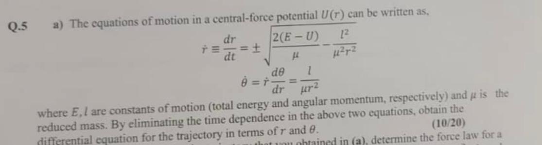 Solved Q. 5 ﻿a) ﻿The equations of motion in a central-force | Chegg.com