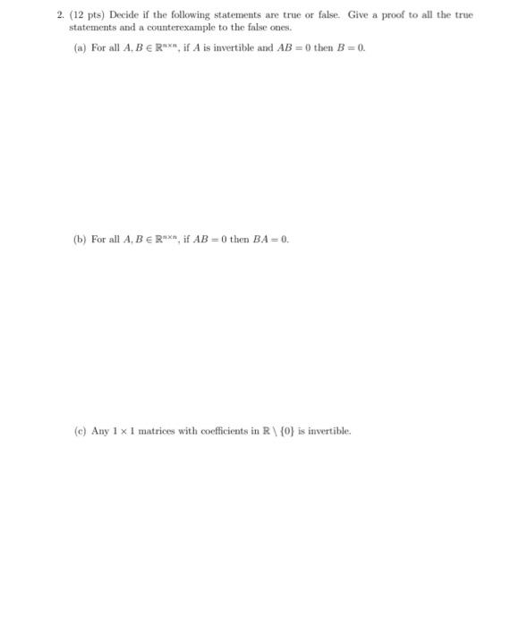 Solved 2. (12 pts) Decide if the following statements are | Chegg.com