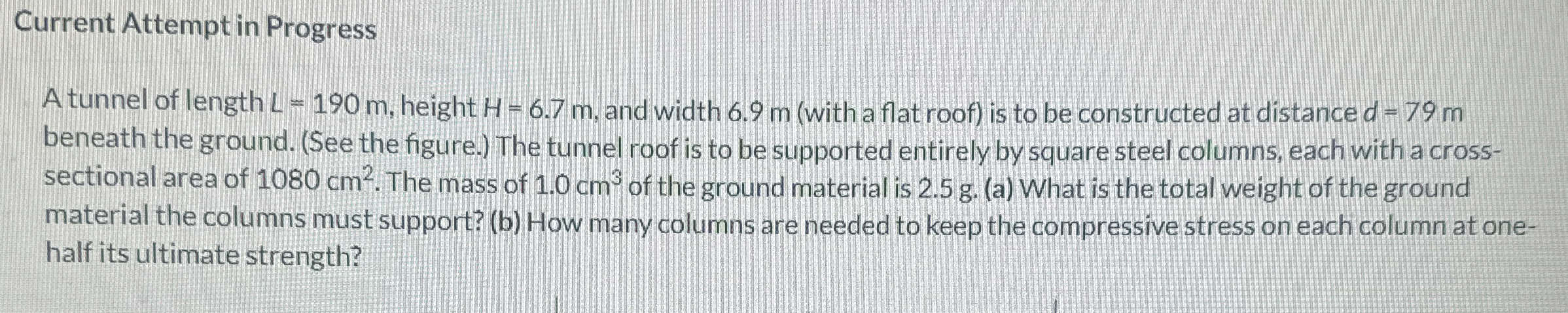 Solved Current Attempt in ProgressA tunnel of length L=190m, | Chegg.com