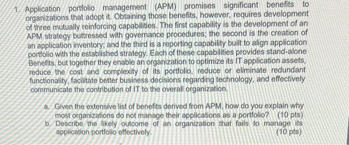 Solved 1. Application portfolio management (APM) promises | Chegg.com