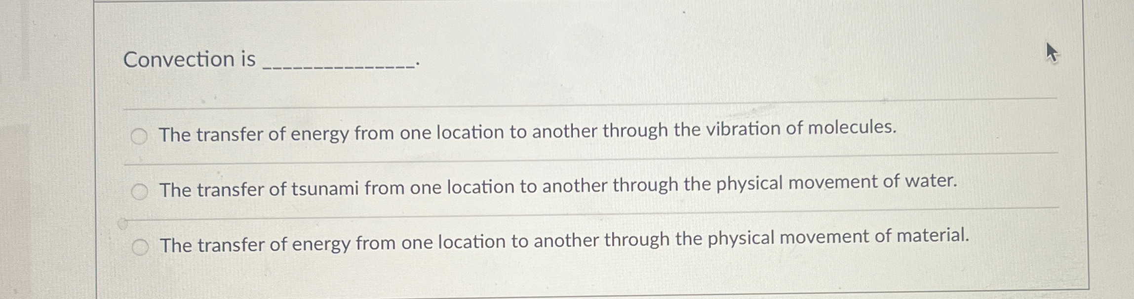 Solved Convection is The transfer of energy from one | Chegg.com