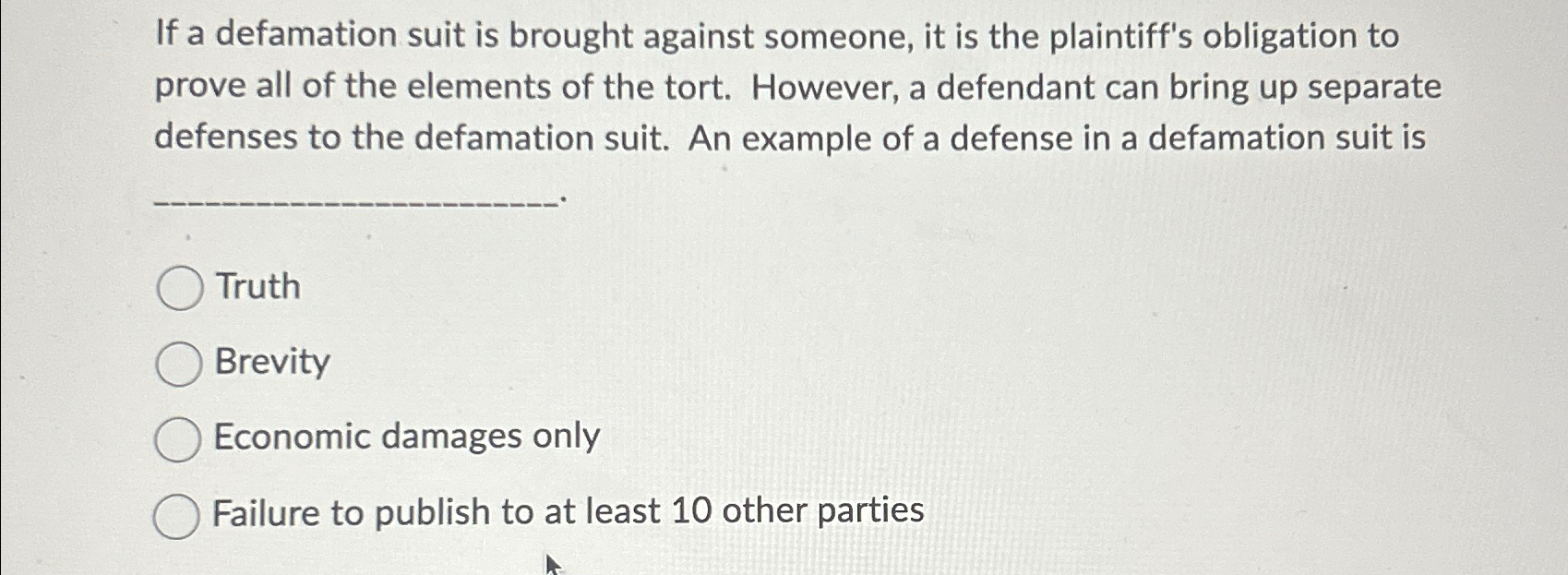 Solved If a defamation suit is brought against someone, it | Chegg.com