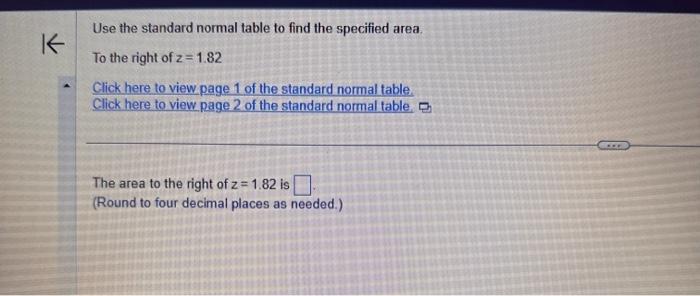 Solved Use the standard normal table to find the specified | Chegg.com