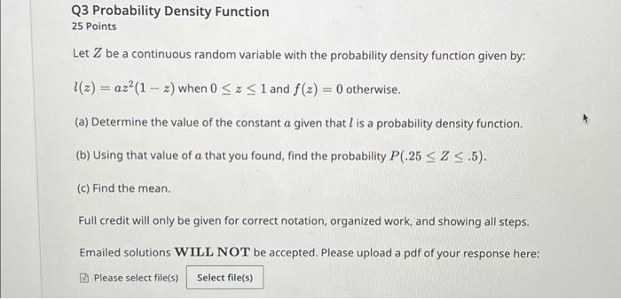 Solved Q3 Probability Density Function 25 Points Let Z be a | Chegg.com