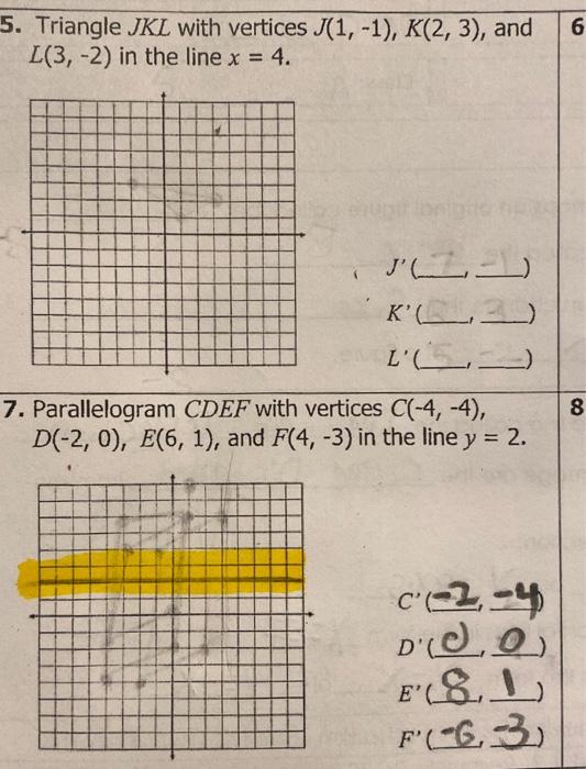 Solved 5. Triangle JKL with vertices J(1,−1),K(2,3), and | Chegg.com