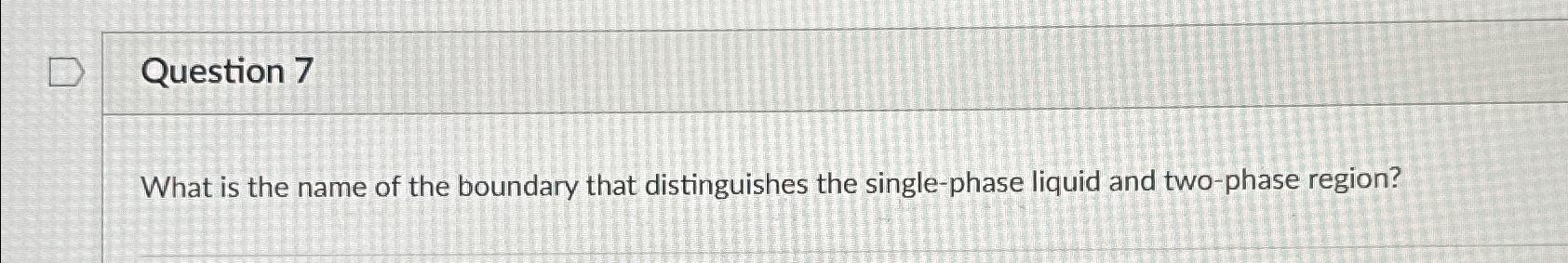 Solved Question 7What is the name of the boundary that | Chegg.com