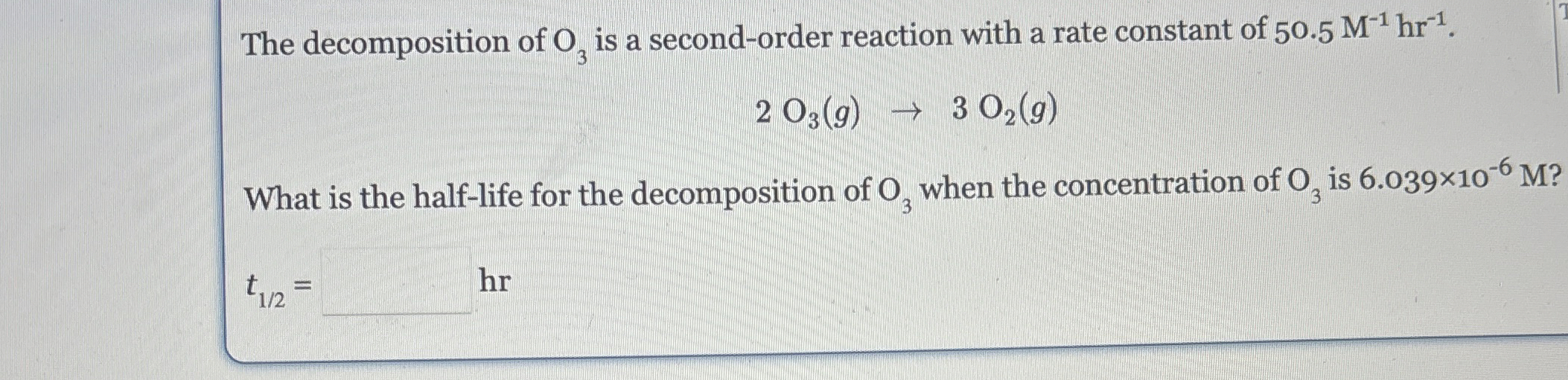 Solved The decomposition of O3 ﻿is a second-order reaction | Chegg.com