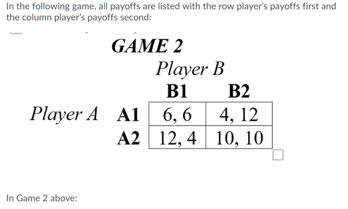 Solved In the following game, all payoffs are listed with | Chegg.com