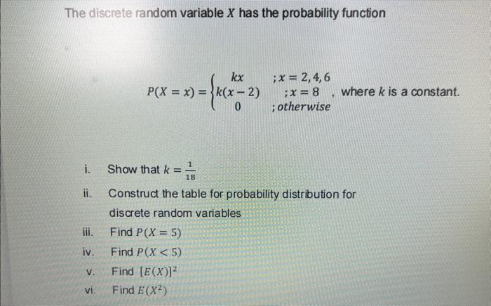 Solved The discrete random variable X has the probability | Chegg.com