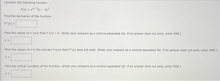 Solved Consider the following function. F(x)=x4/5(x−6)2 Find | Chegg.com