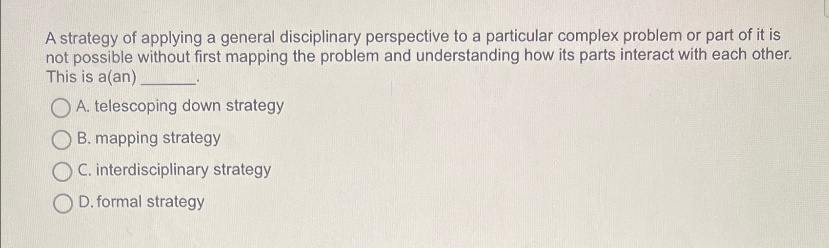 Solved A strategy of applying a general disciplinary | Chegg.com