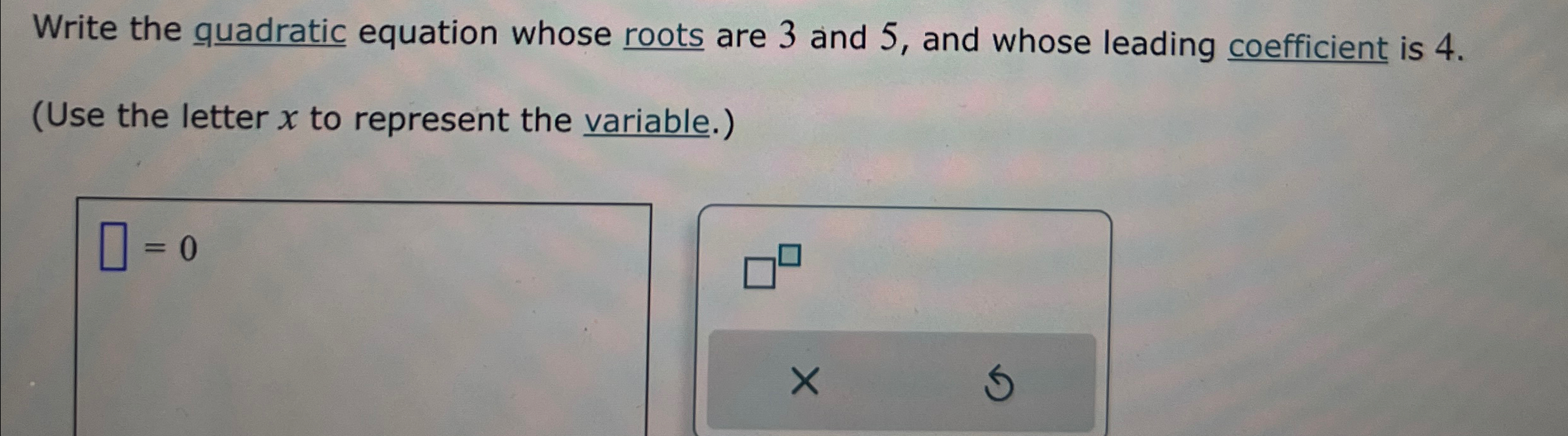 Solved Write the quadratic equation whose roots are 3 ﻿and | Chegg.com