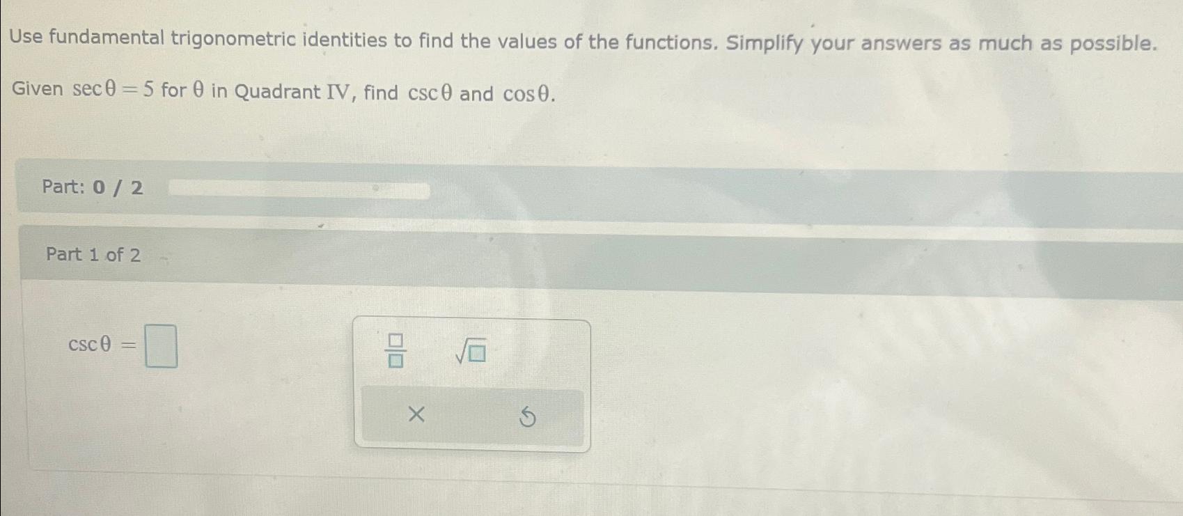 Solved Use fundamental trigonometric identities to find the | Chegg.com