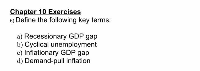 Solved Chapter 10 Exercises 6) Define the following key | Chegg.com