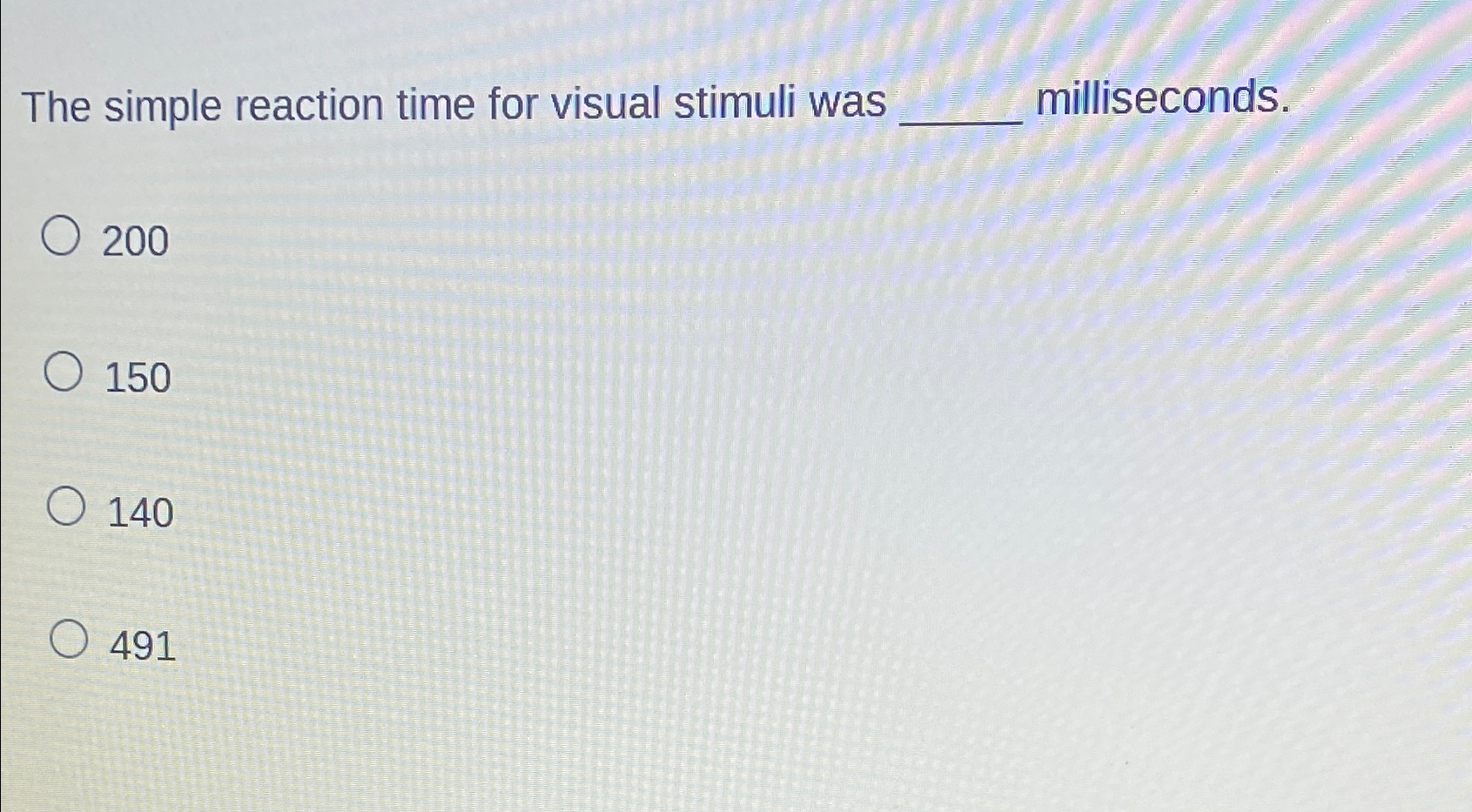 Solved The simple reaction time for visual stimuli was | Chegg.com