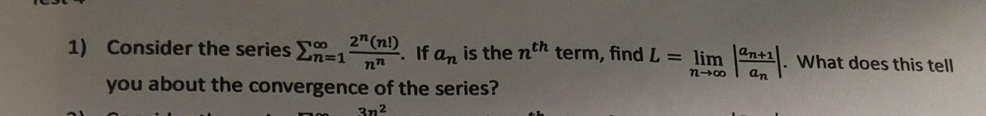 Solved 1) Consider the series \\( \\sum_{n=1}^{\\infty} | Chegg.com