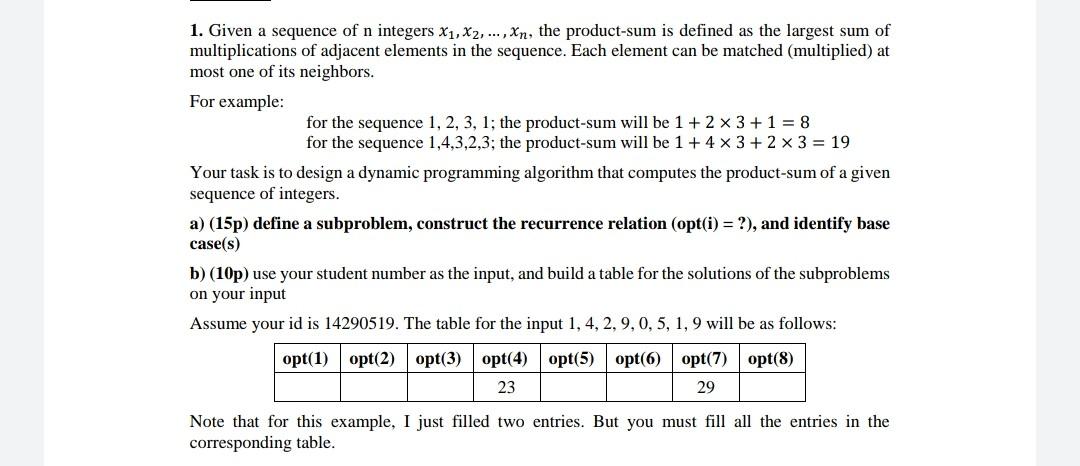 Solved 1. Given a sequence of n integers X1, X2, ..., Xn, | Chegg.com