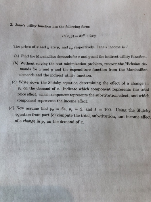 2. Jane's utility function has the following form: | Chegg.com