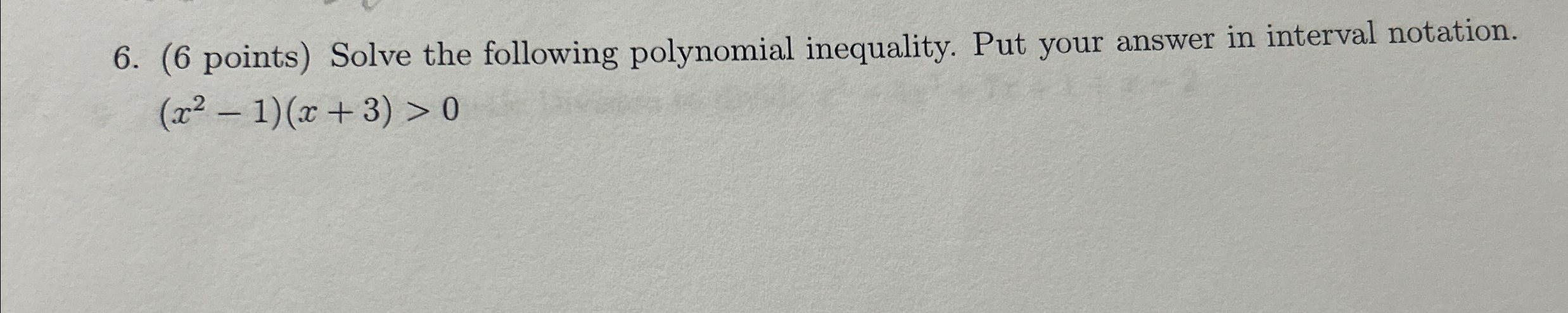 Solved (6 ﻿points) ﻿Solve the following polynomial | Chegg.com