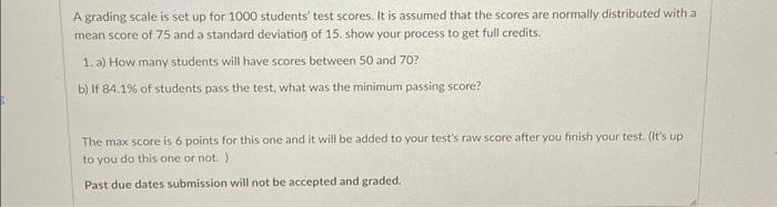 Solved A grading scale is set up for 1000 students' test | Chegg.com