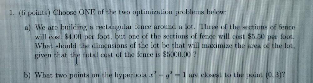 Solved 1. (6 points) Choose ONE of the two optimization | Chegg.com