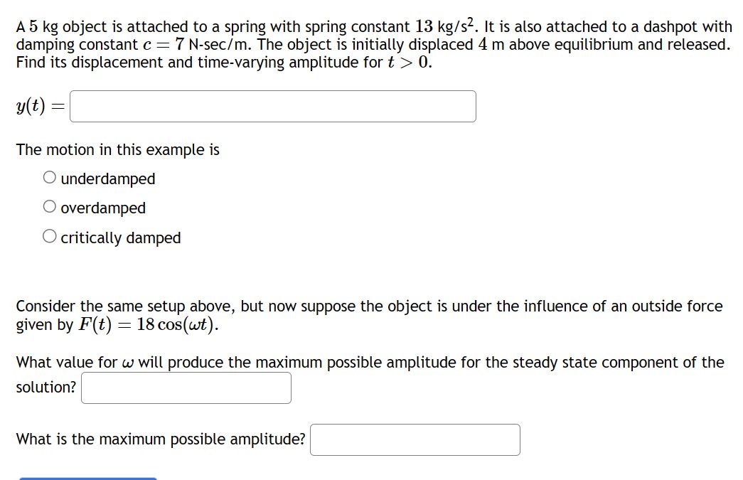 Solved A 5kg ﻿object is attached to a spring with spring | Chegg.com