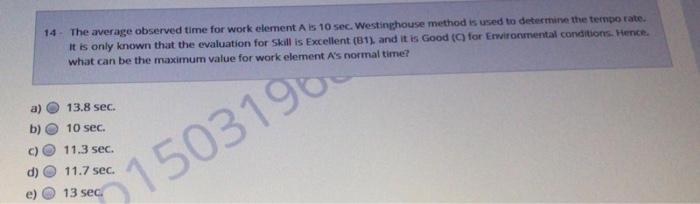 Solved a) b) 14 The average observed time for work element A | Chegg.com